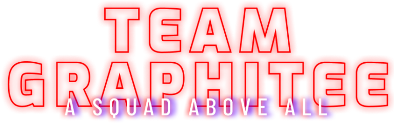 Team Graphitee - A Squad Above All